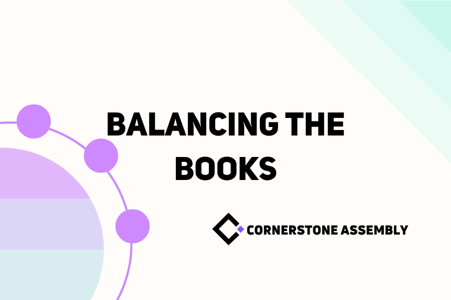 Balancing the Books – Cornerstone Assembly – Augusta, GA